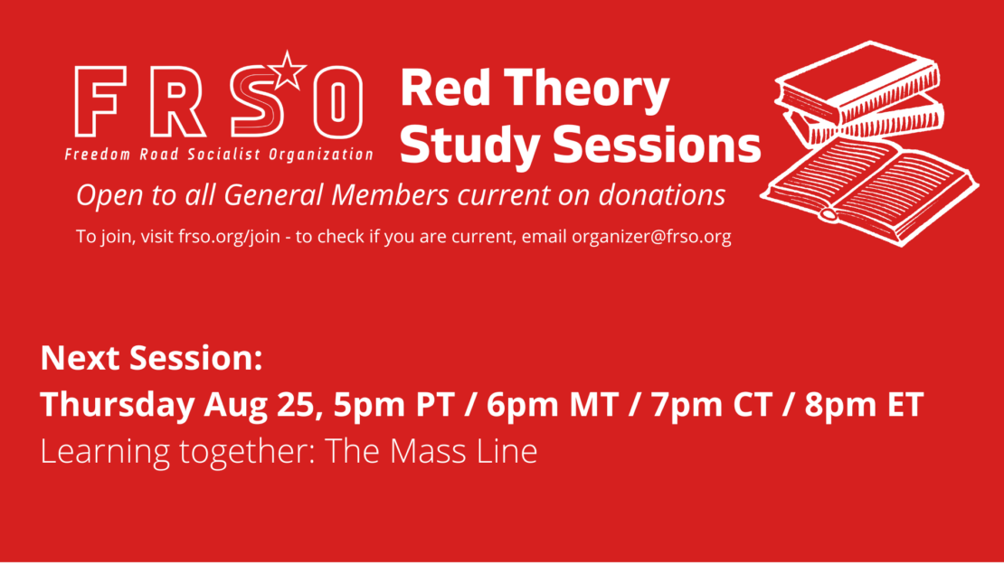 Red Theory Study Sessions - Next: Aug 25 - Freedom Road Socialist ...